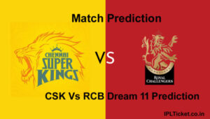 CSK vs RCB Match Prediction, Playing11 Fantasy Tips, Match Preview 2024 - IPL Tickets 2026