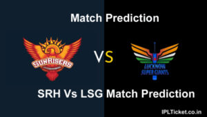 IPL 2025 : SRH vs LSG Match Prediction, Playing11 Fantasy Tips, Match Preview - IPL Tickets 2026